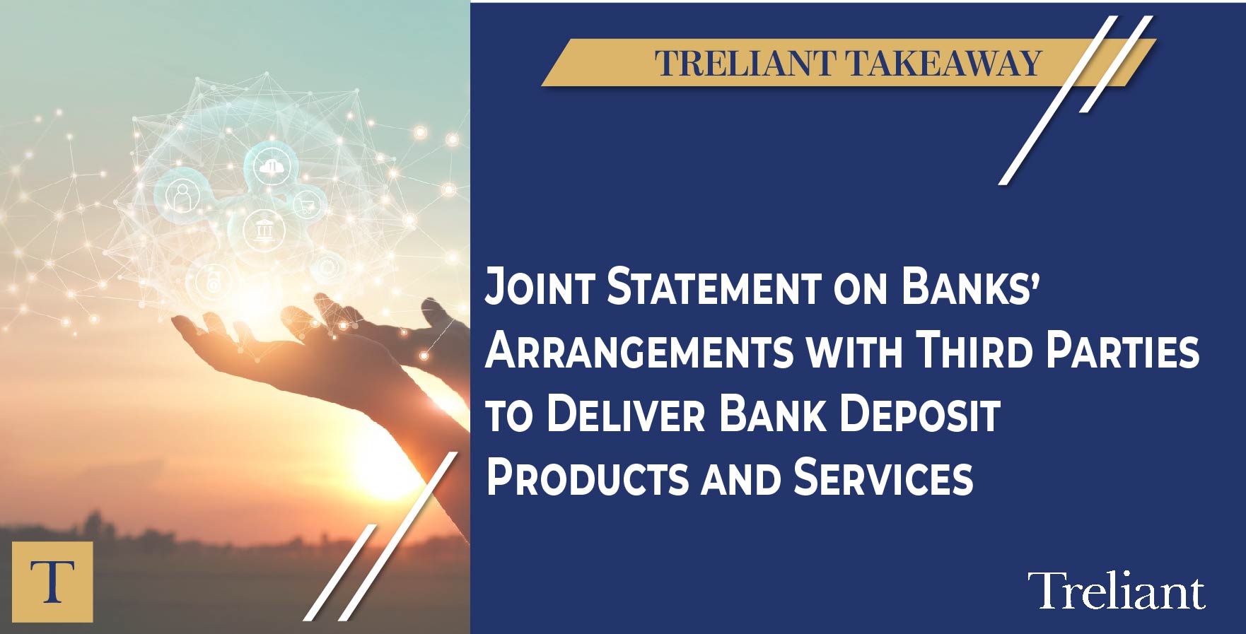 Treliant Takeaway...Joint Statement on Banks’ Arrangements with Third ...